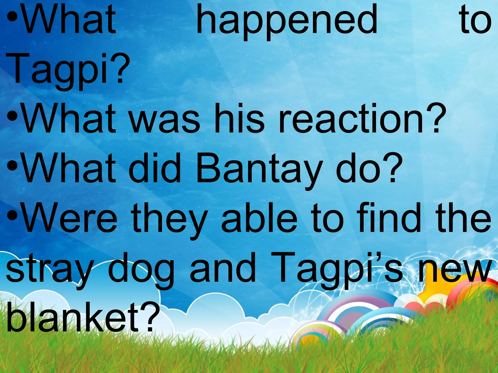 BANTAY AND TAGPI | PPT