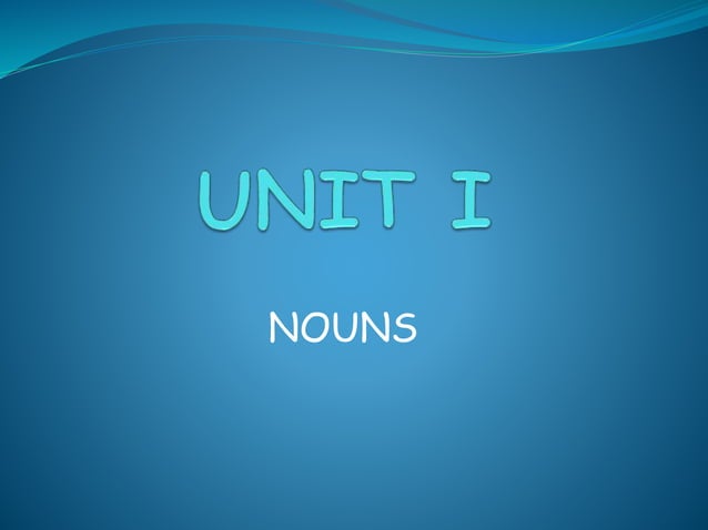 Unit 1 Nouns | PPTX