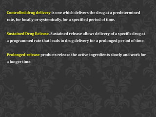 CONTROLLED RELEASE DRUG DELIVERY SYSTEM I | PDF