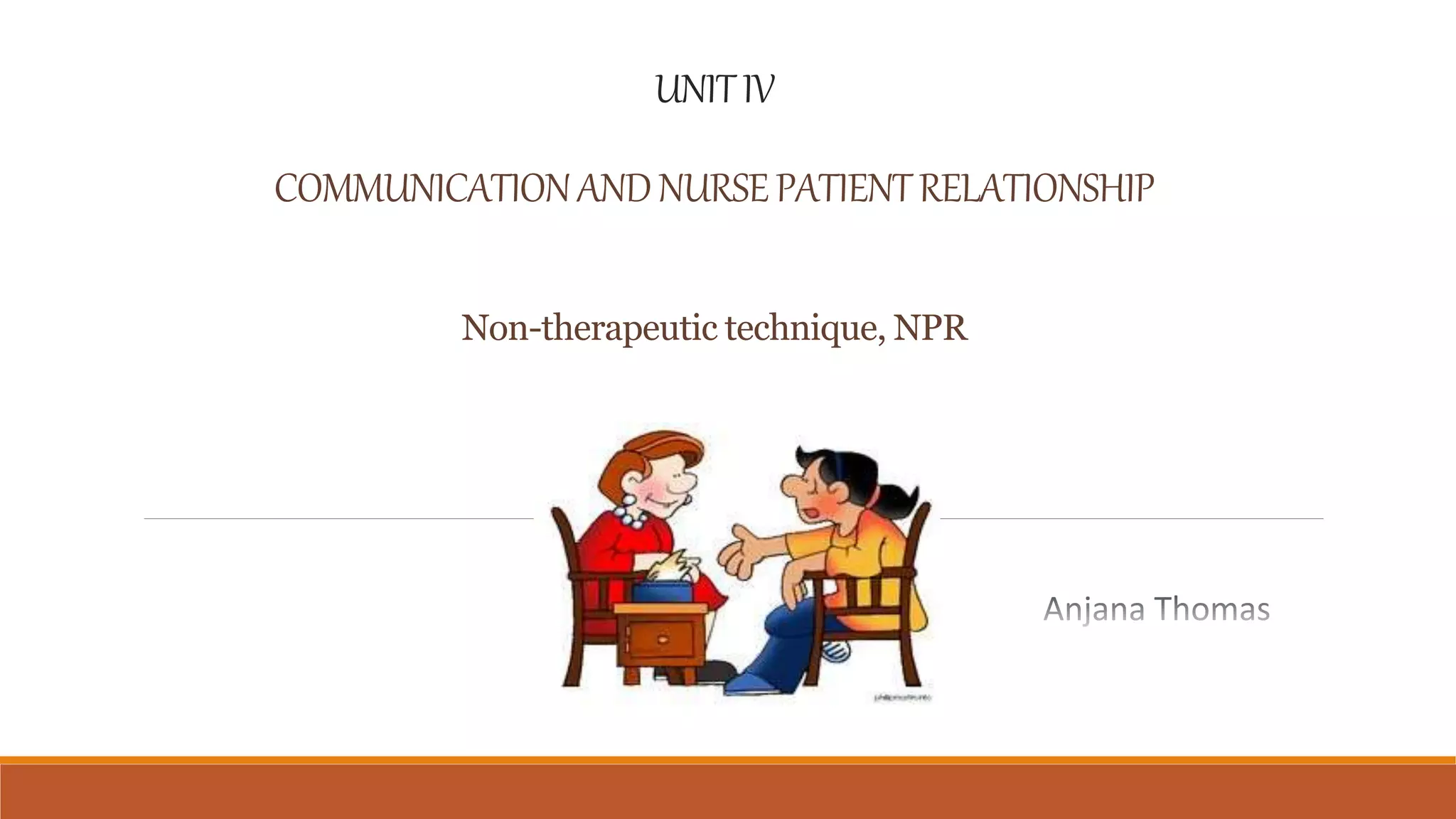 communication- non therapeutic, NPR | PPTX