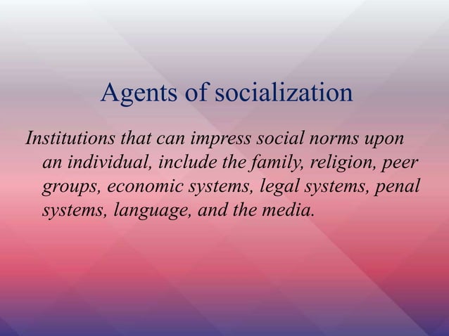 AGENTS OF SOCIALIZATION | PPTX
