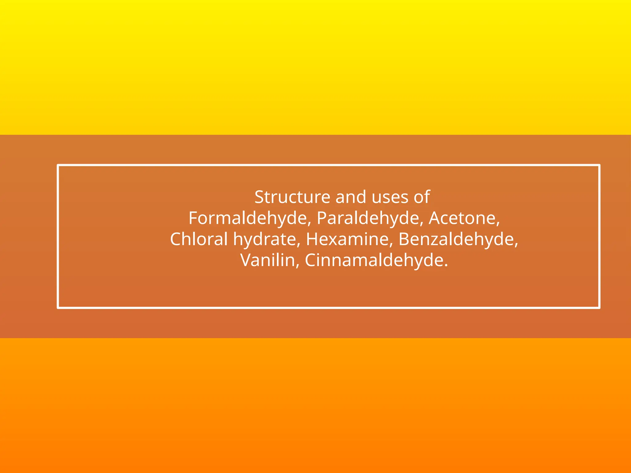 unitiv- carbonyl compounds structure and uses.pptx