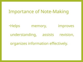 Unit IV - Note Making PPT - Detailed Description.pptx