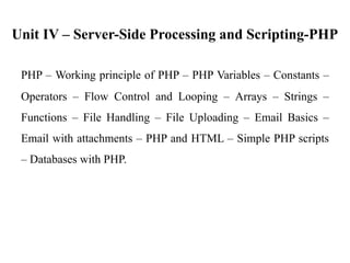 IT2255 Web Essentials - Unit IV Server-Side Processing and Scripting ...
