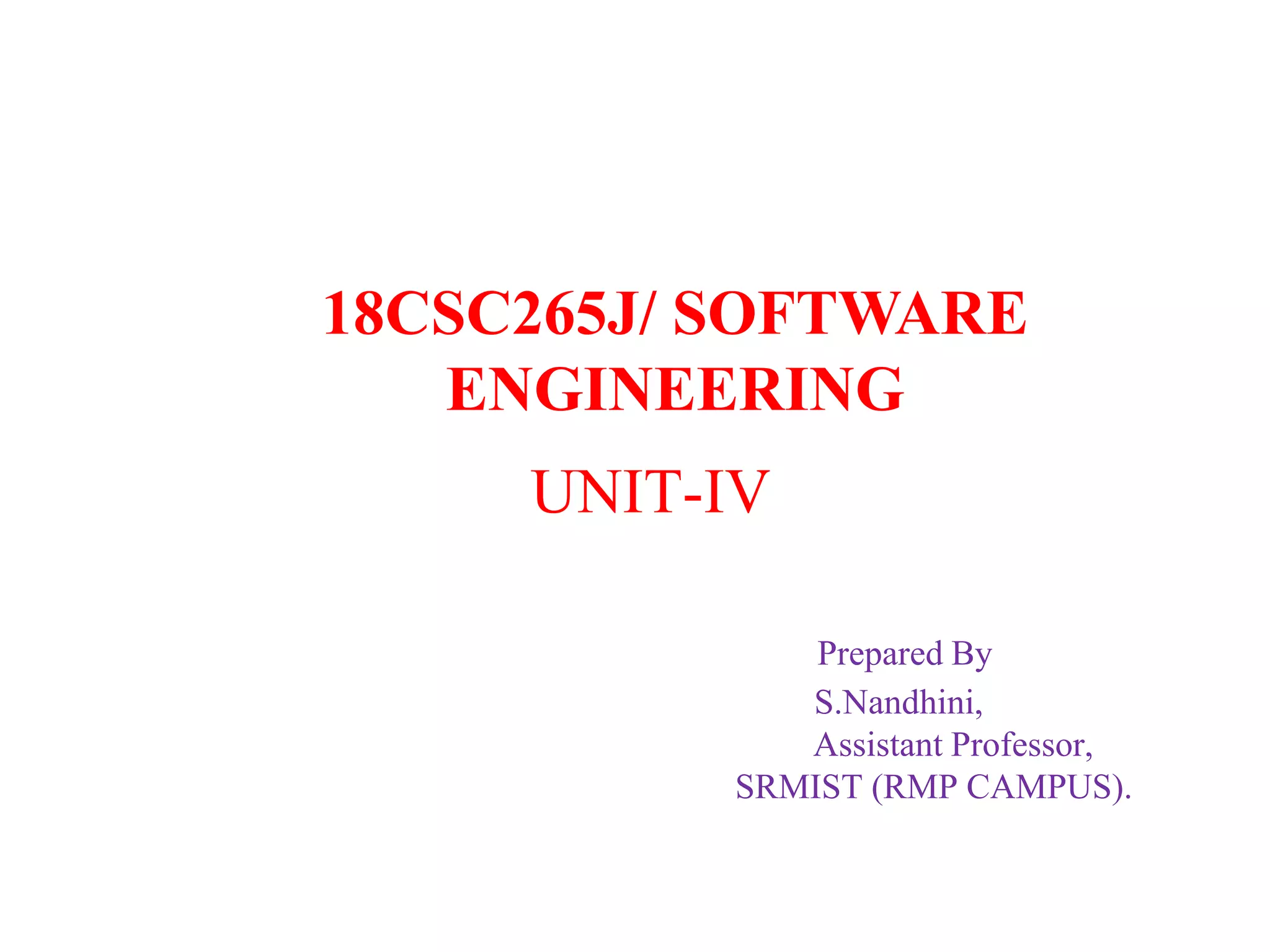 Unit IV Software Engineering | PPT