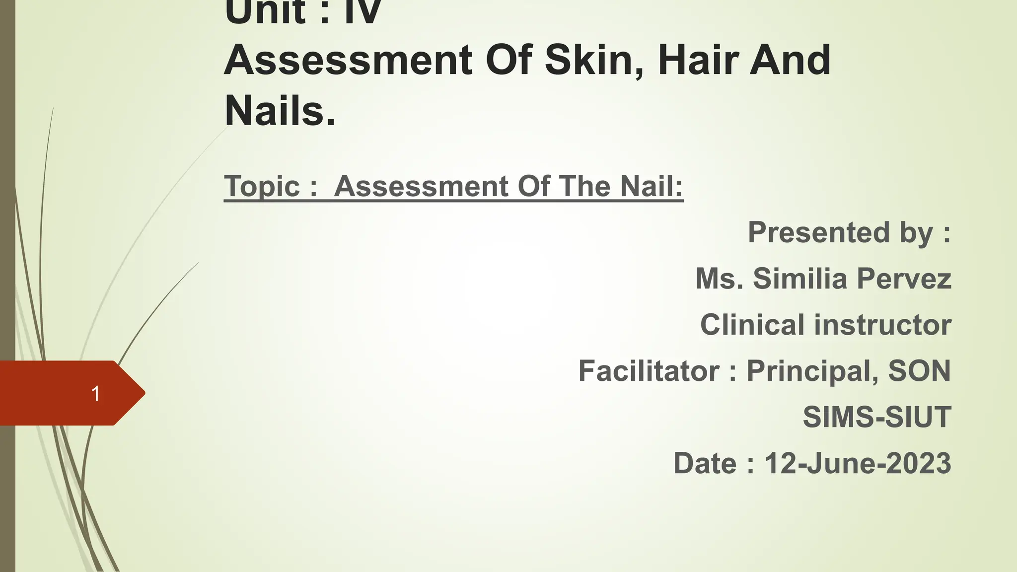 Unit IV Assessment of nail.pptx