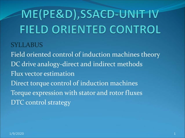 Unit iv field oriented control ,solid state ac drives,ME PE&D | PPT