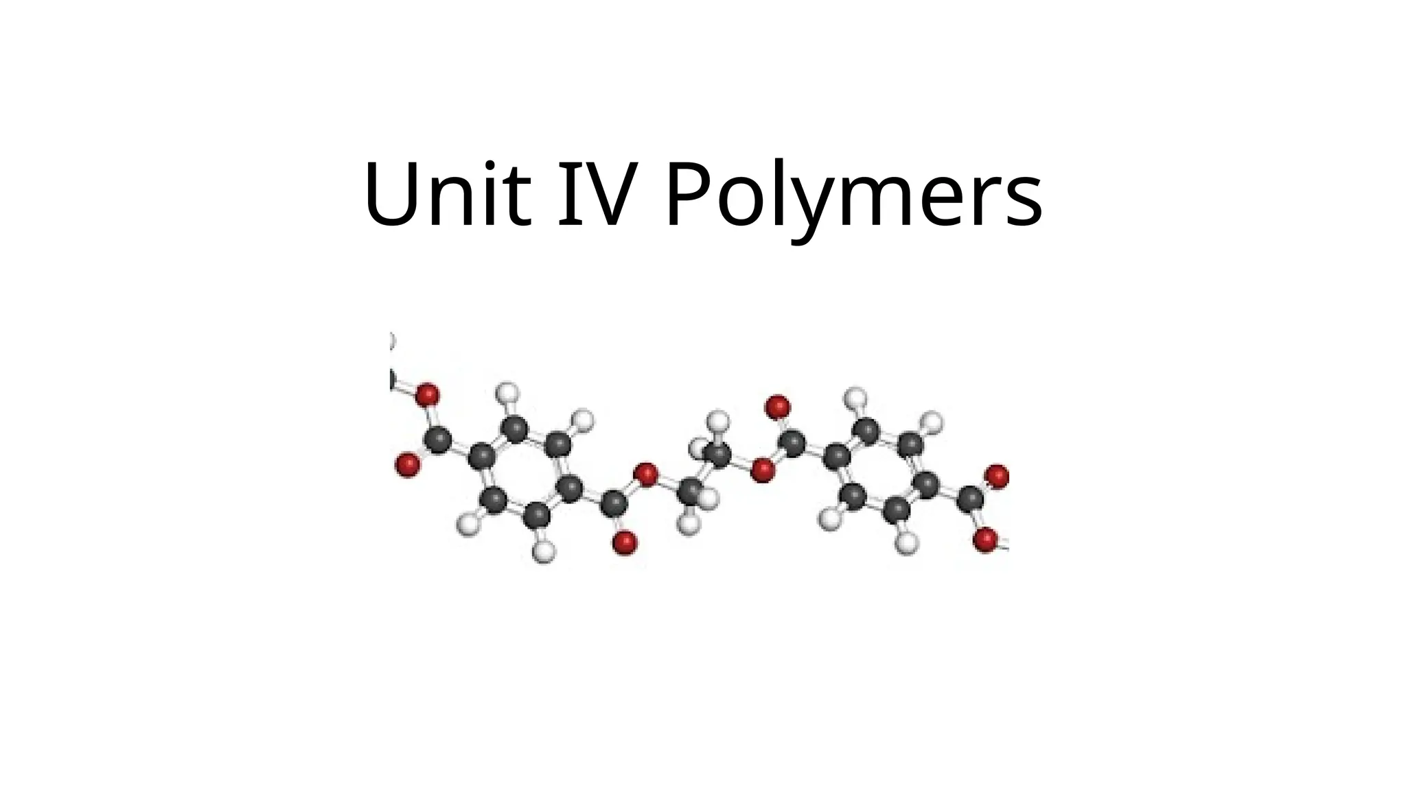 Unit IV Polymers Engineering chemistry ppt.pptx
