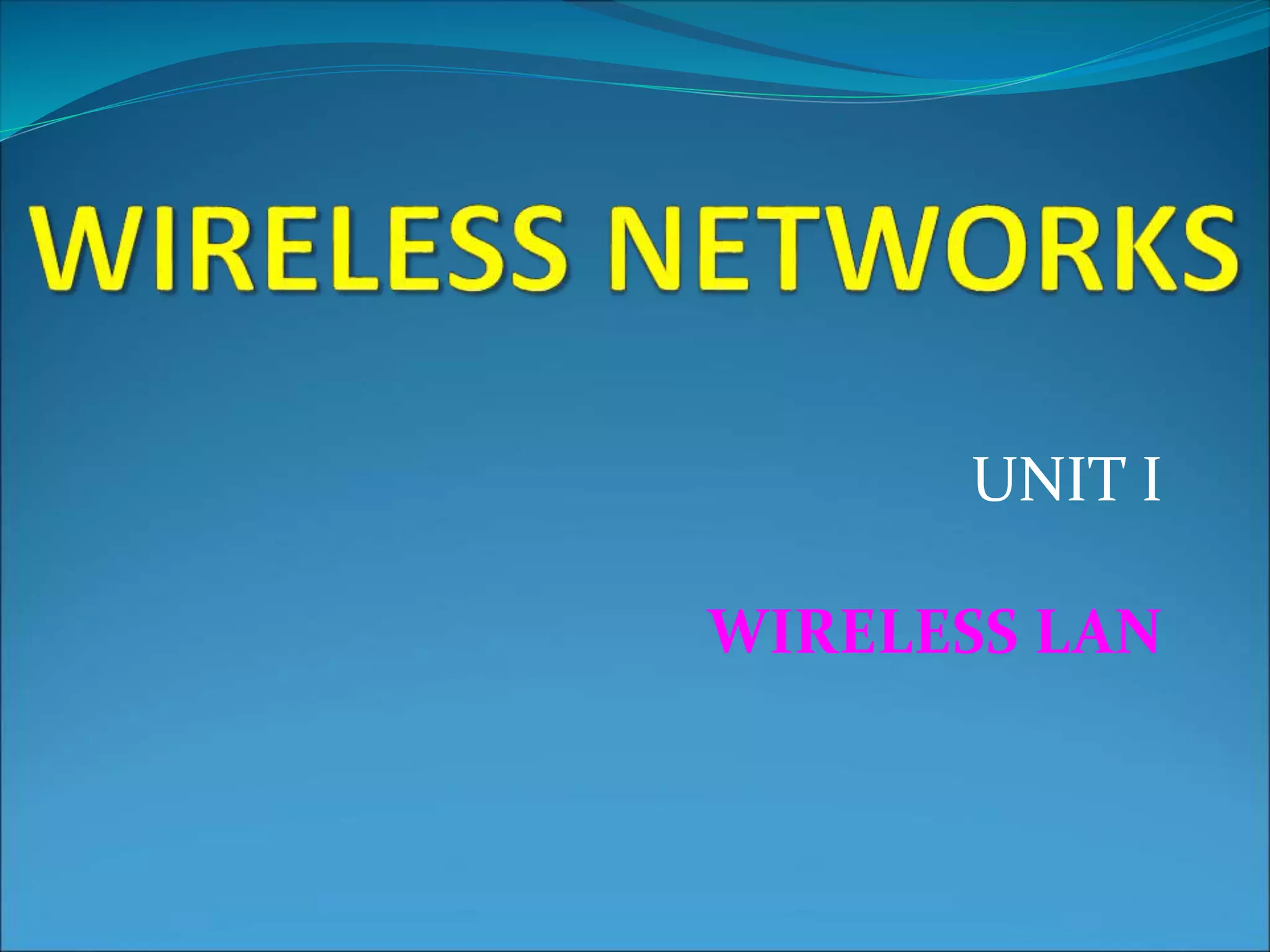 Unit I Wireless Networks.ppt