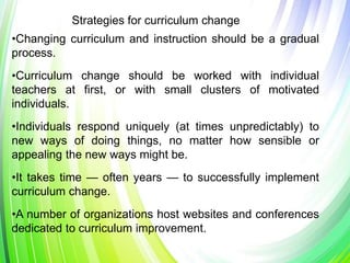 Curriculum Change, Planning and Transaction | PPTX