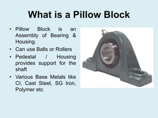 Advantages of Dodge Unitized Pillow blocks vs SN Housings | PPT