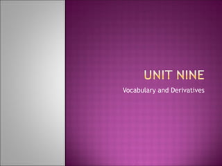 Unit Nine Vocabulary Presentation | PPT