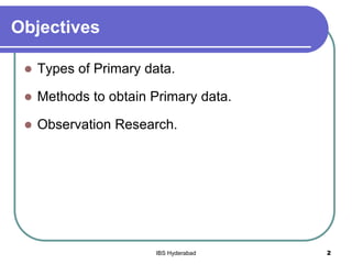 Unit no 05_collecting primary data by observation | PPT