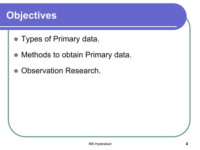 Unit no 05_collecting primary data by observation | PPT