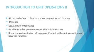 UNIT OPERATIONS II POWERPOINT.pptx