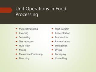 Unit operations in food processing | PPTX