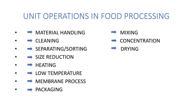UNIT OPERATIONS IN FOOD PROCESSING.pptx | Cooking | Food & Drink