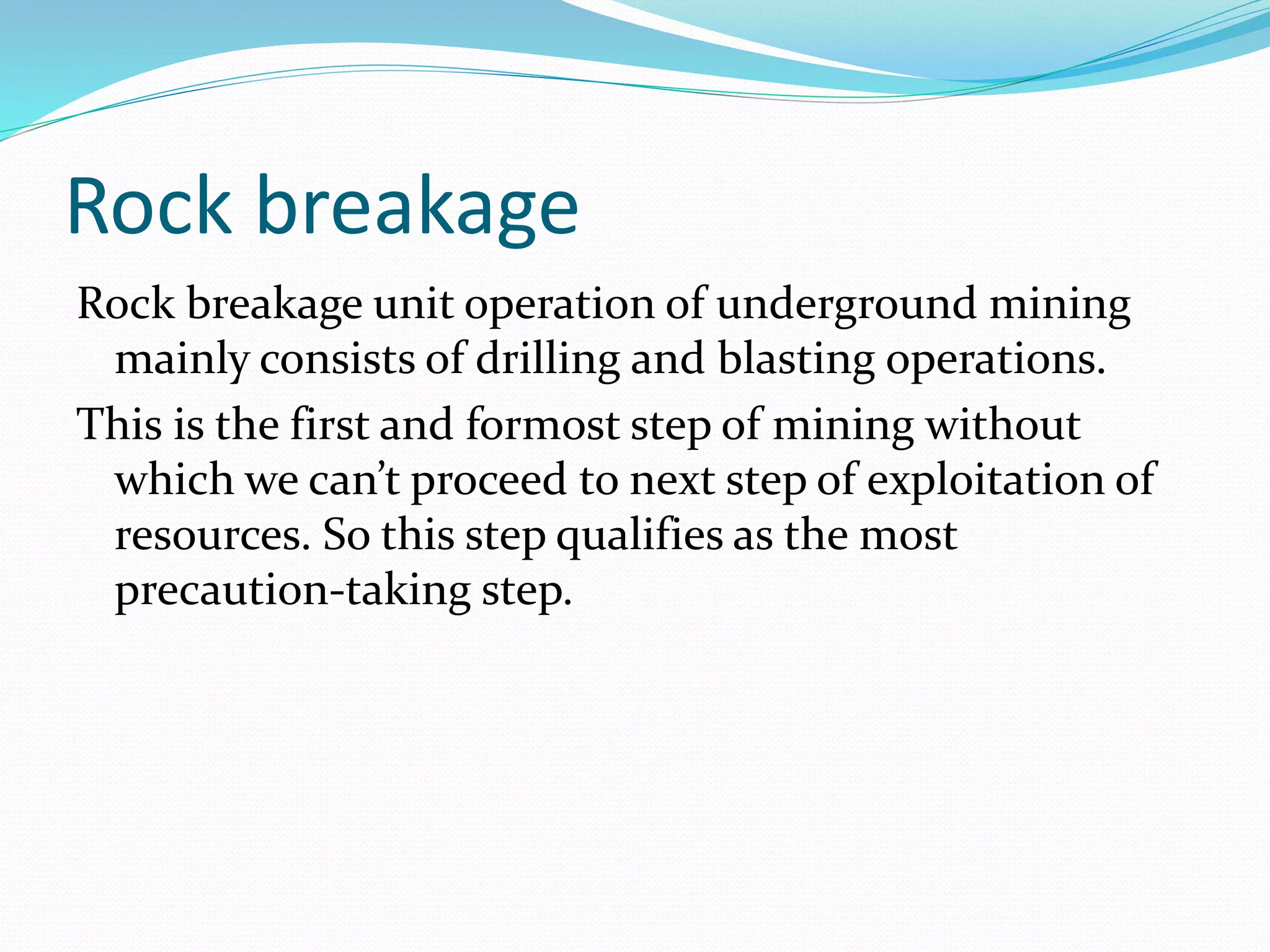 Unit operations in underground mining | PPTX
