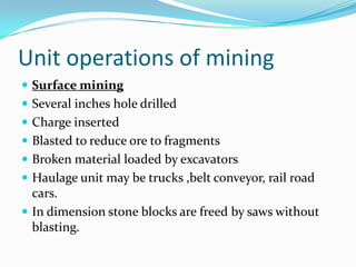 Unit operations of mining | PPTX