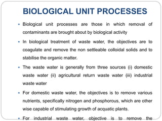 Unit operations; processes in waste water treatment | PPTX