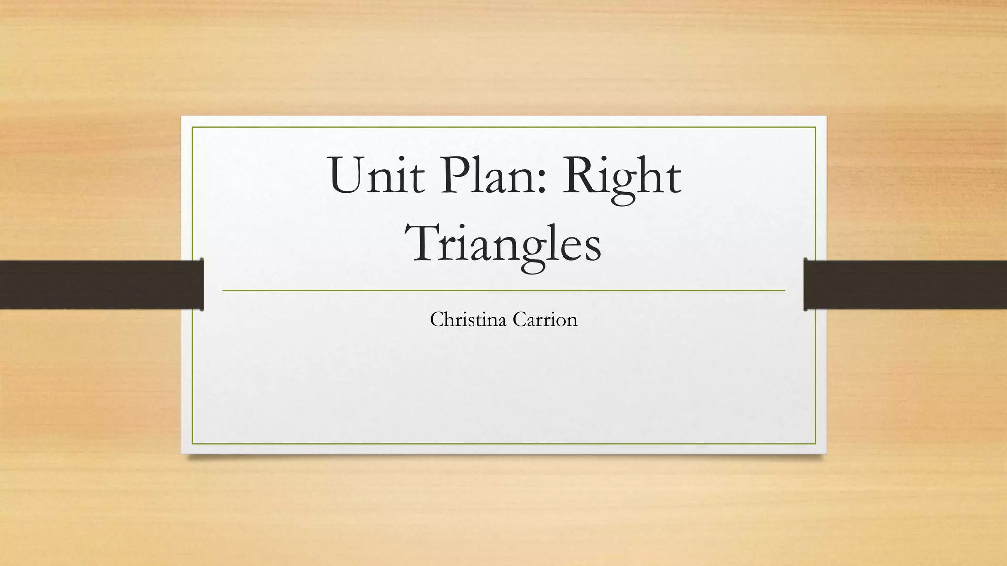 Right Triangle Unit Plan | PPTX