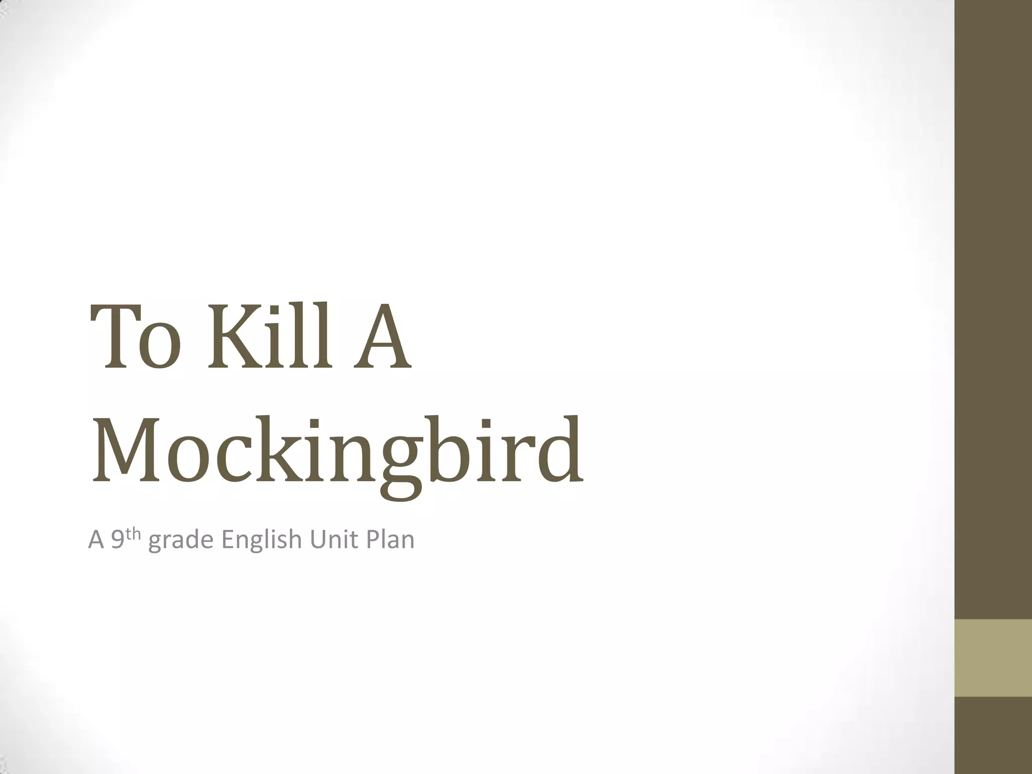 To Kill a Mockingbird Unit Plan | PPTX
