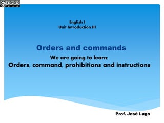 Unit presentation iii orders and commands | PPTX
