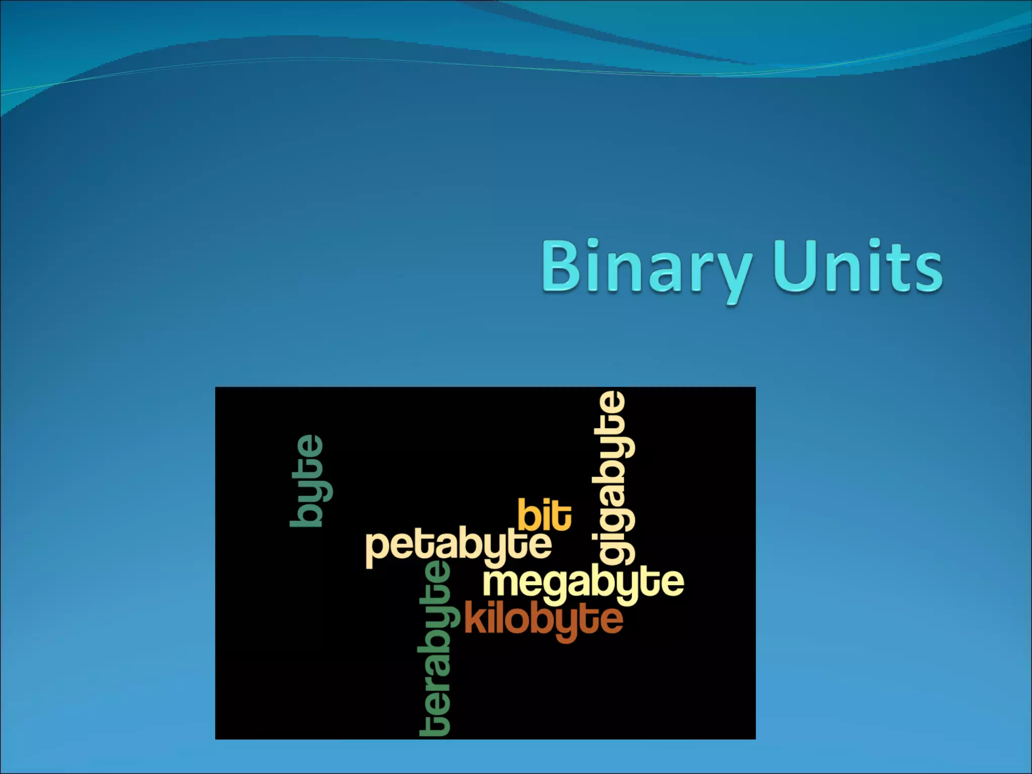 Binary Units | PPT