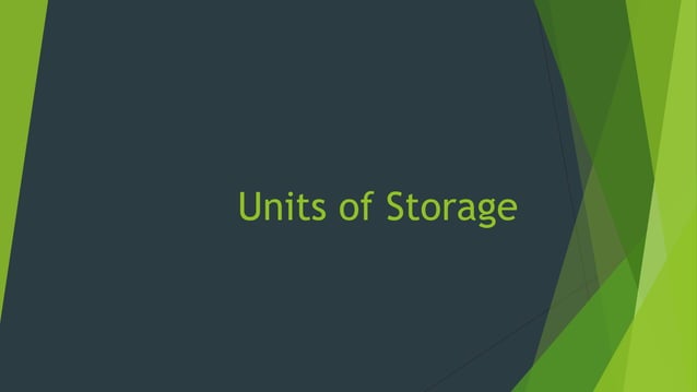 Units of storage | PPTX