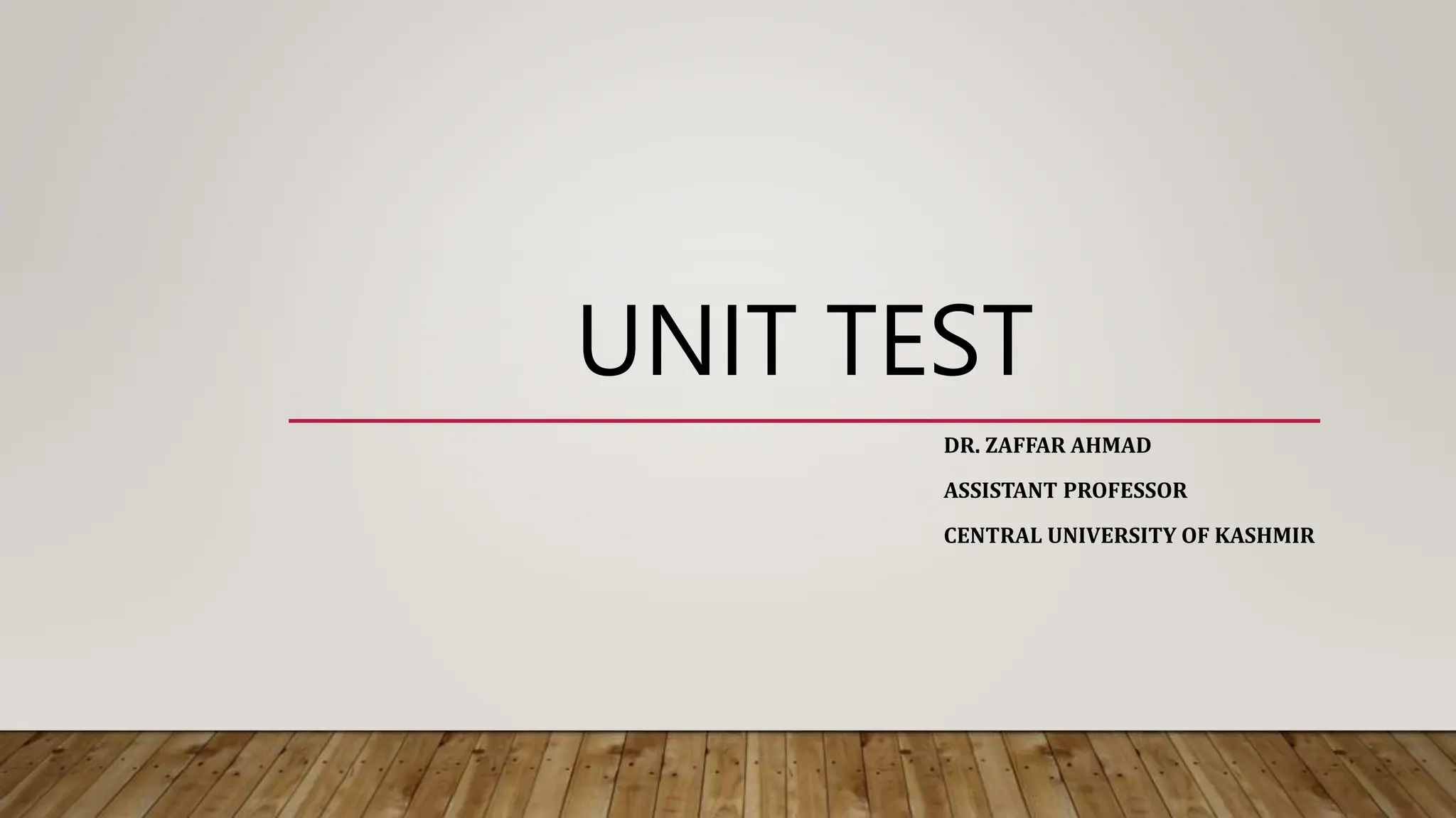 construction and Importance of Unit Test.pptx