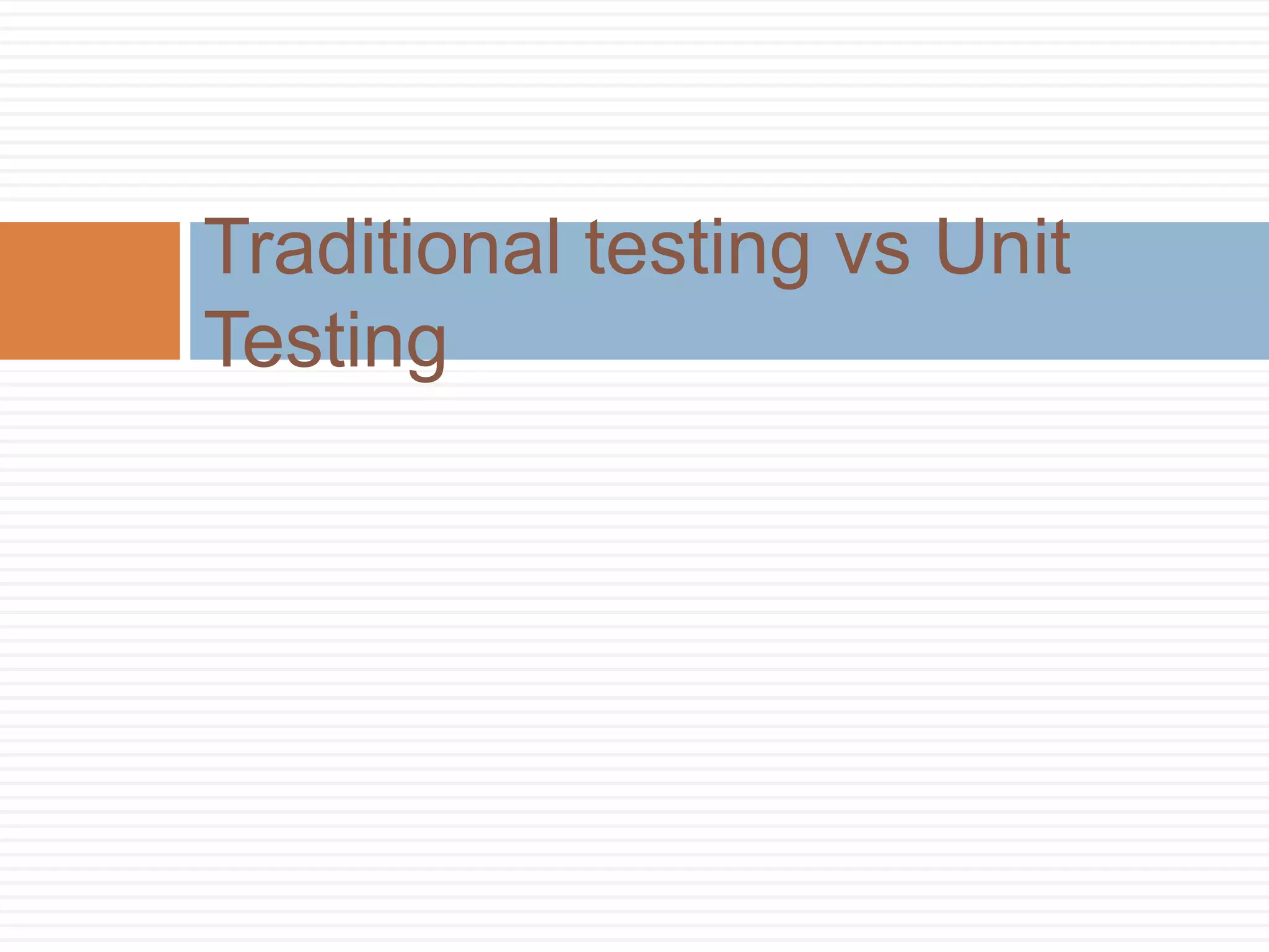 UNIT TESTING PPT | PPTX