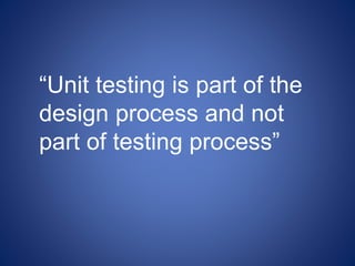 Value of Unit Testing | PPT