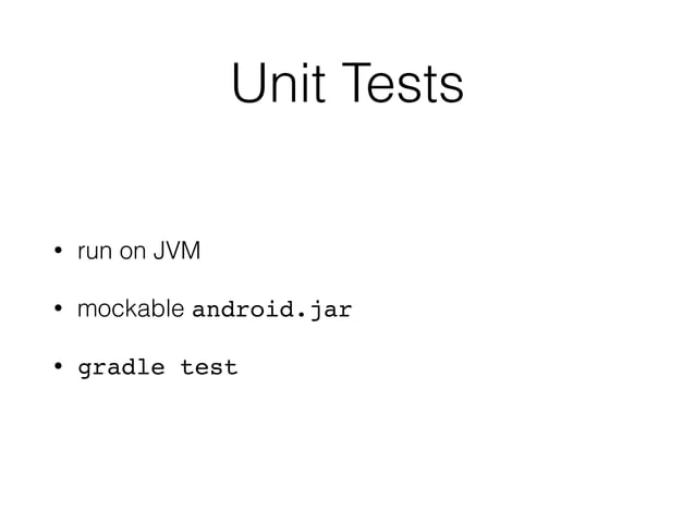 Unit Testing And Android Ppt