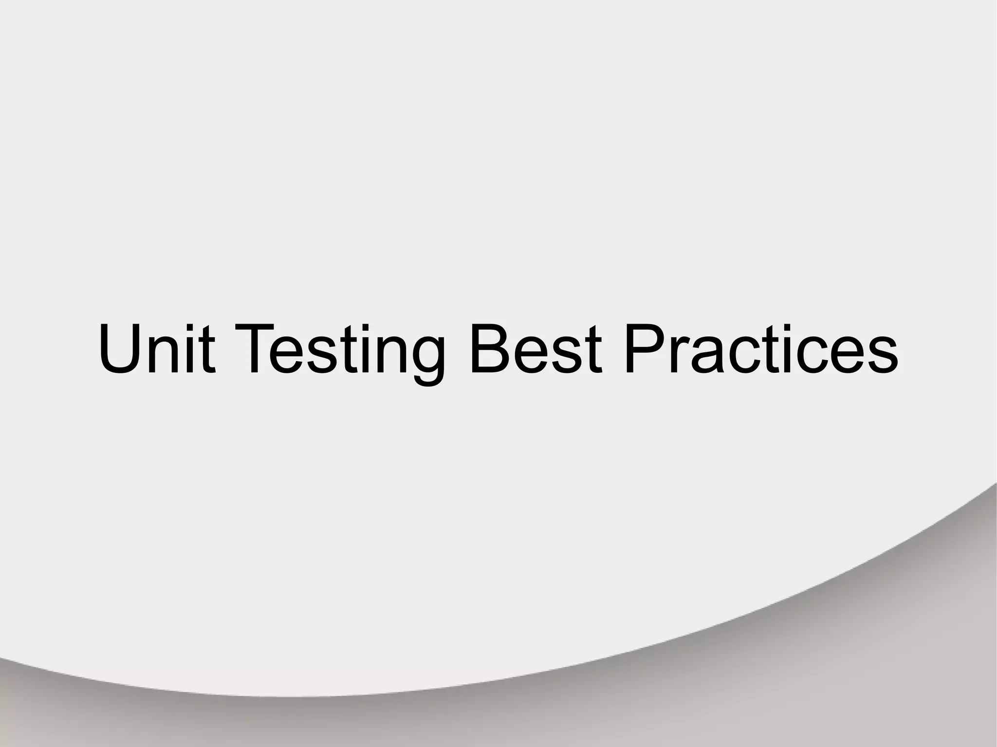 Unit Testing Best Practices With Junit Ppt