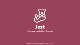 Unit Testing con Jest + Enzime para ReactJs | PPTX