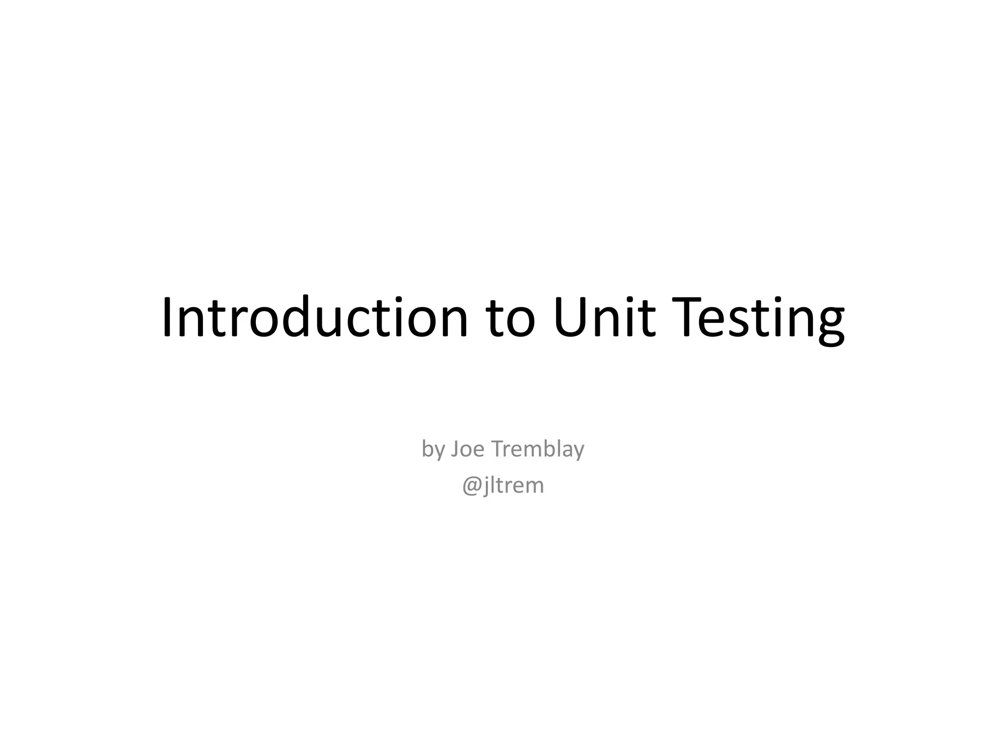 An Introduction to Unit Testing | PPTX