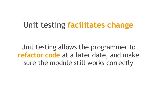 Unit testing, principles Unit testing, principles