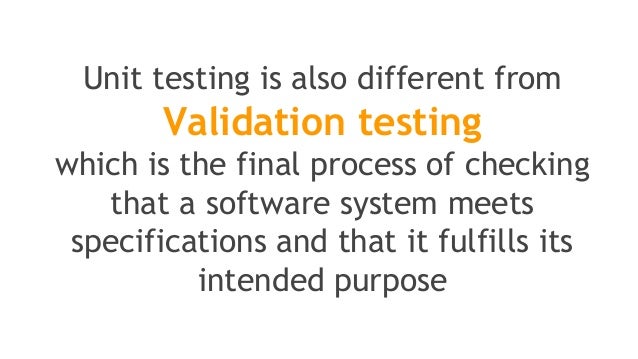 Unit testing, principles Unit testing, principles