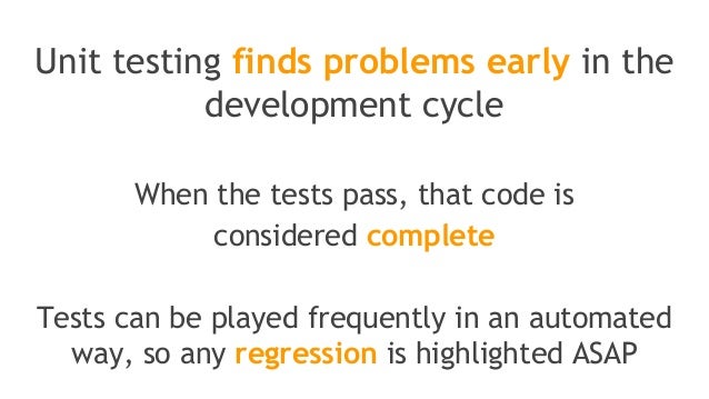 Unit testing, principles Unit testing, principles