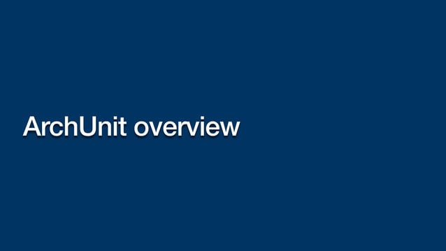 Unit Test Your Java Architecture With Archunit Ppt