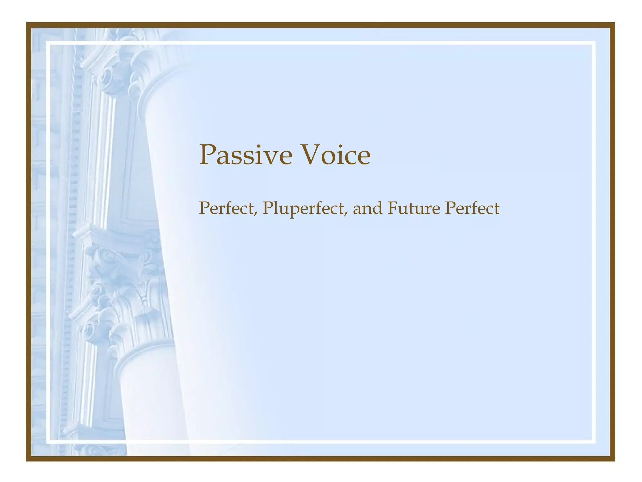 Unit three perfect passive system | PPT