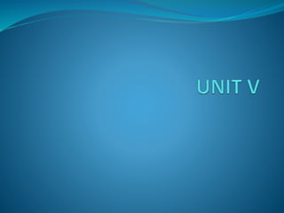 Unit v | PPTX