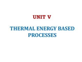 THERMAL ENERGY BASED PROCESSES | PPT