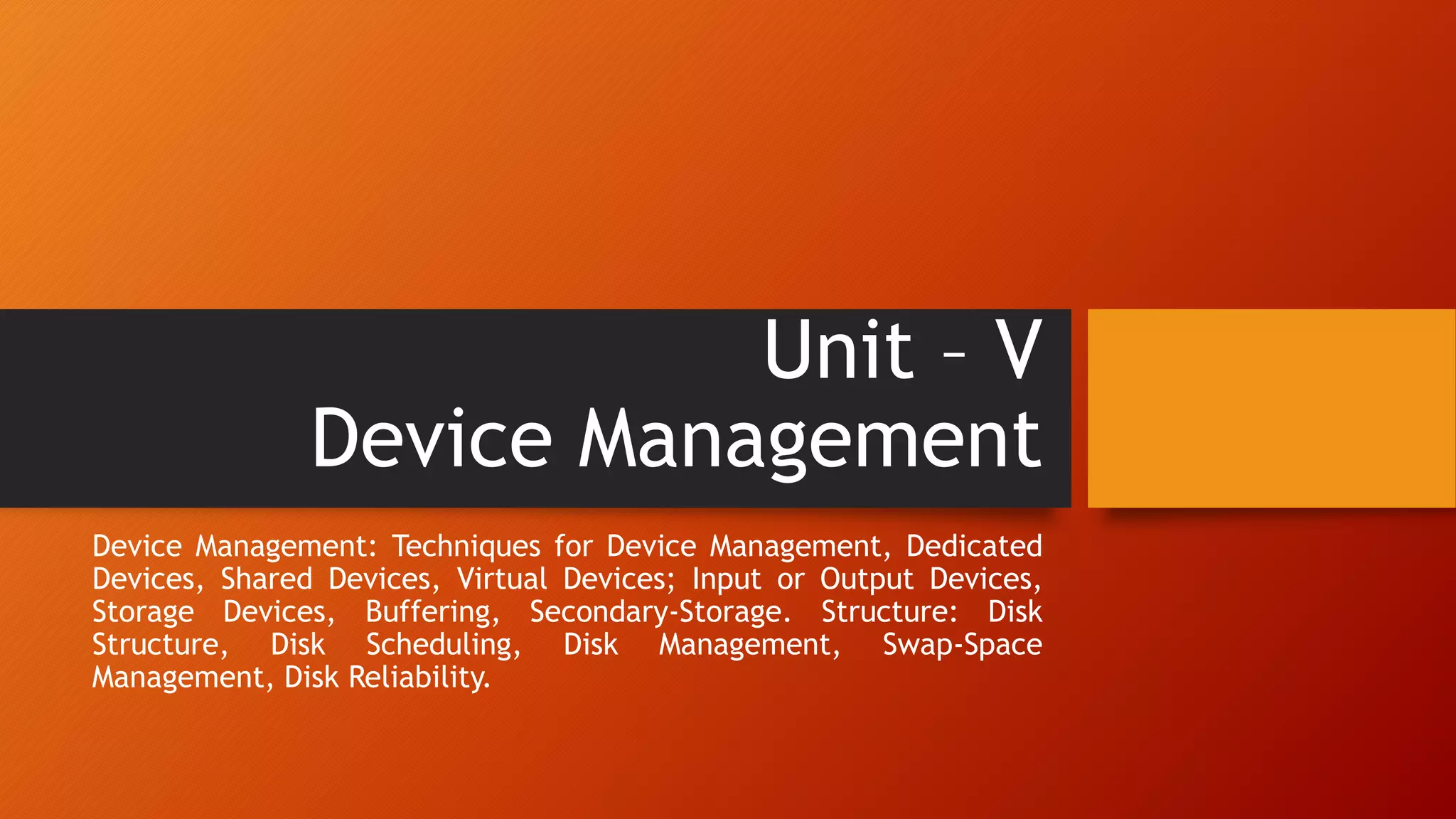 Unit v: Device Management | PPTX