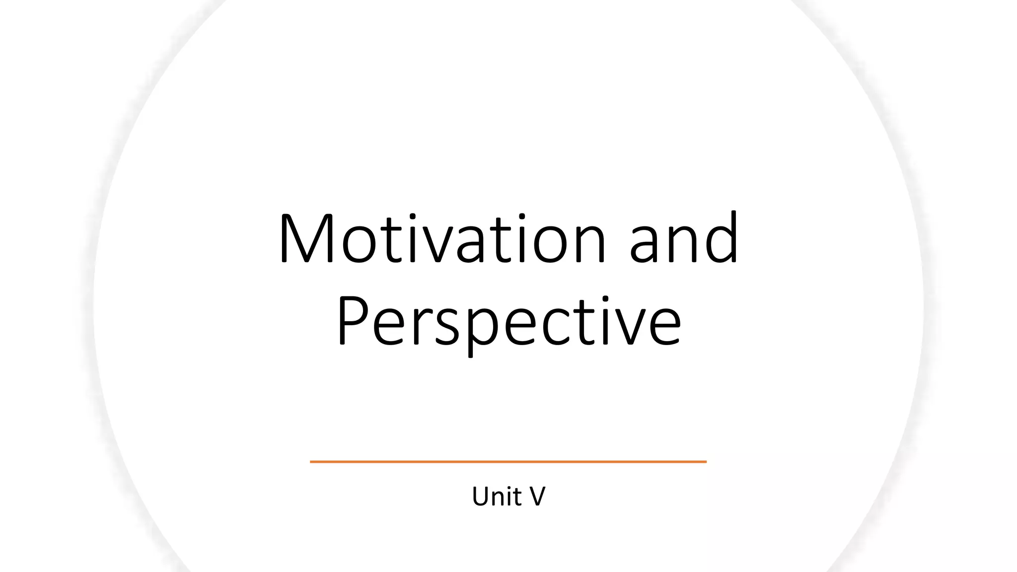 Motivation and Perspective | PPTX
