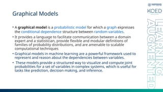 Unit V -Graphical Models in artificial intelligence and machine ...