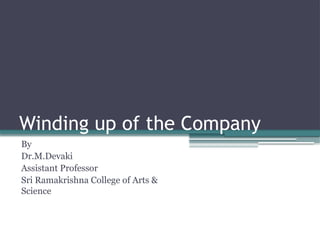 Unit V - Winding up of the Company - Winding Up of the Company | PPTX