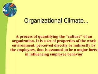 ORGANISATION CULTURE AND CLIMATE FACTORS WHICH INFLUENCE THE EMPLOYEES ...