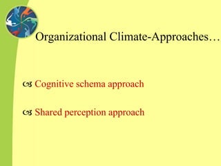 ORGANISATION CULTURE AND CLIMATE FACTORS WHICH INFLUENCE THE EMPLOYEES ...