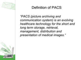 Picture Archiving and Communication Systems (PACS) | PPTX